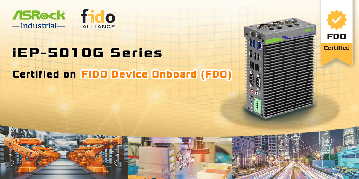 ASRock Industrial - ASRock Industrial Achieves Historic FIDO Device ...
